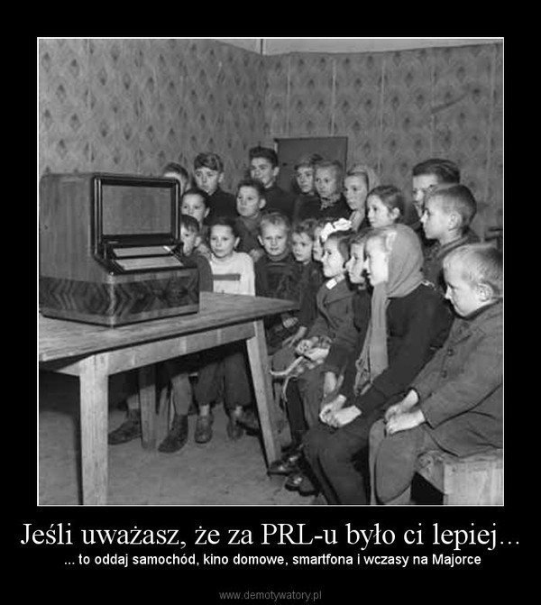 Najlepsze memy o PRL. Tak wyglądało nasze dzieciństwo i młodość. Może ...