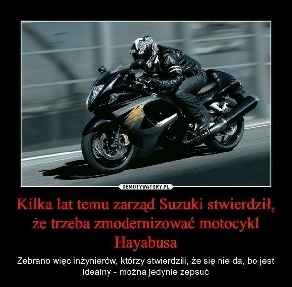 Motocykle na pełnym gazie i do odcinki. Zobacz najlepsze memy o ...