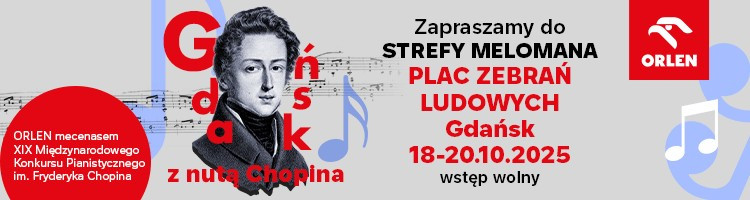 Chopin w centrum Gdańska – ORLEN Strefa Melomana zaprasza na muzyczne ...
