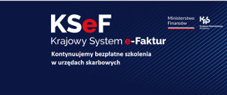 Krajowy System e-Faktur bez tajemnic. Spotkanie ekspertów Urzędu ...