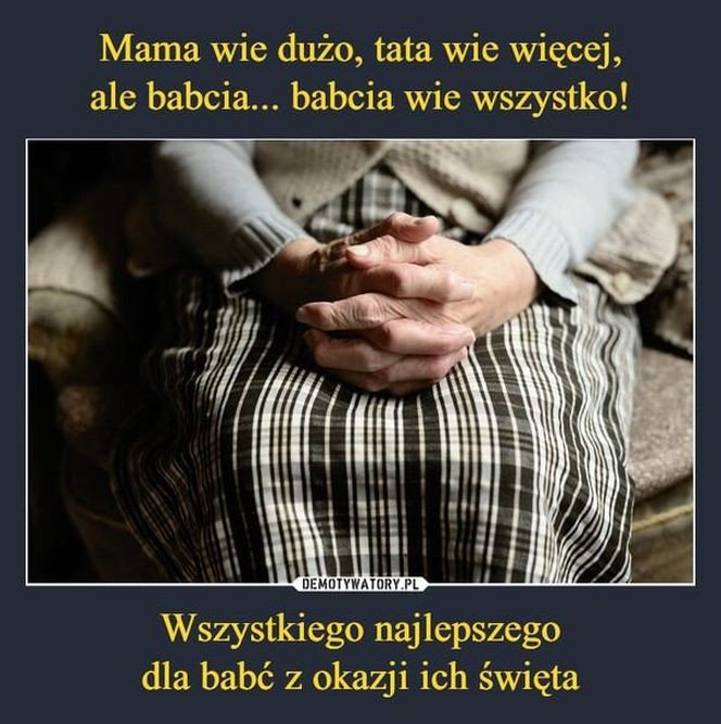 Najśmieszniejsze memy na Dzień Babci 2026. To są memy, które rozumie ...